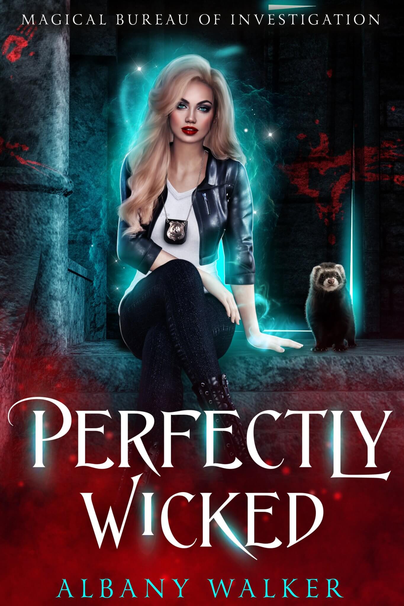 Perfectly Wicked Magical Bureau of Investigation book three - Albany Walker